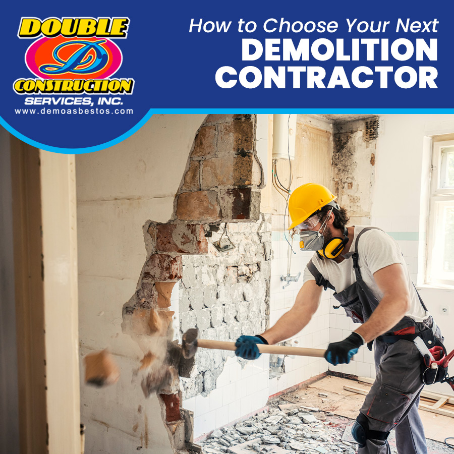How to Choose Your Next Demolition Contractor | Double D Construction ...
